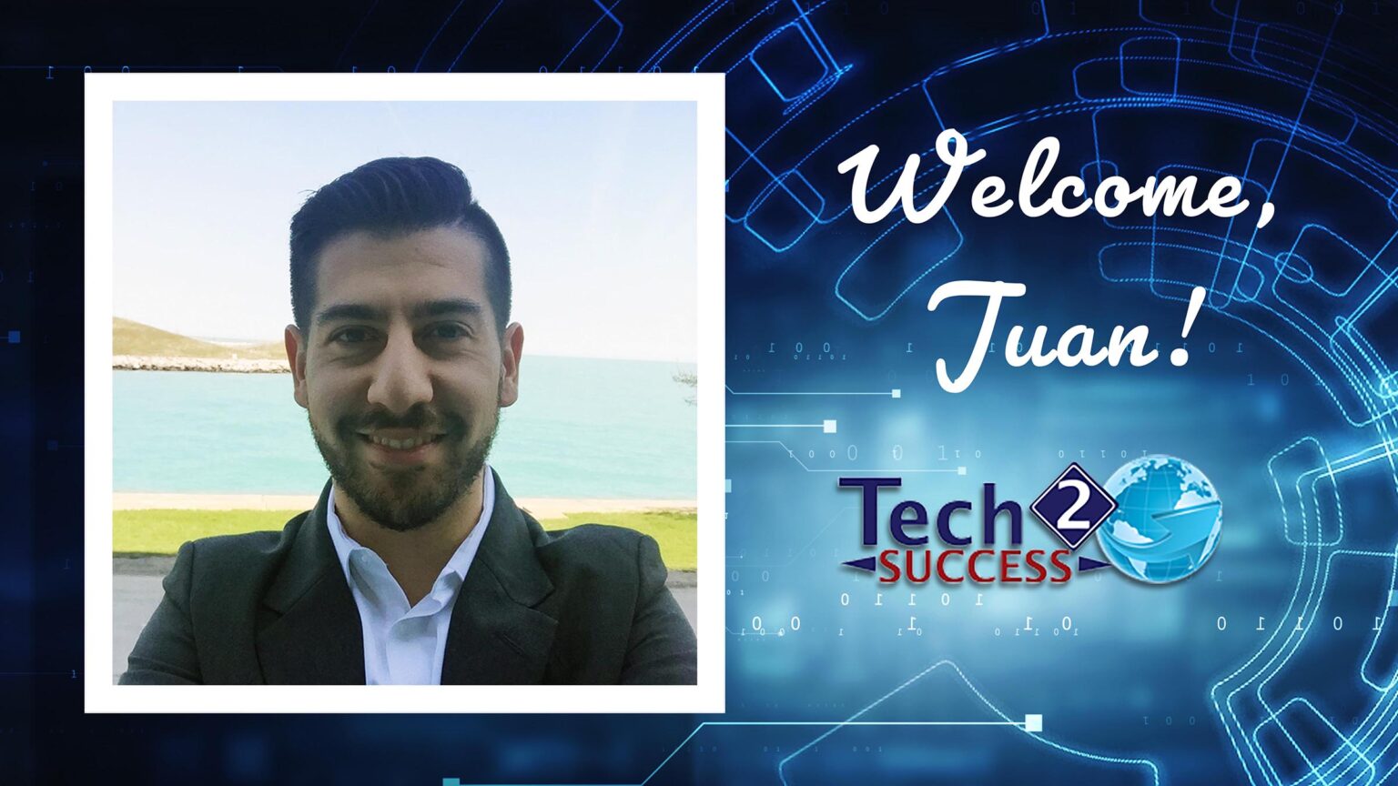 Welcome to the team, Juan! - Tech 2 Success