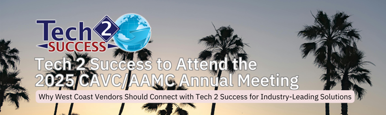 Tech 2 Success at the 2025 CAVC/AAMC Conference - Tech 2 Success