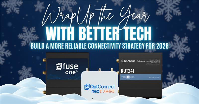Build a More Reliable Connectivity Strategy for 2026 - Tech 2 Success